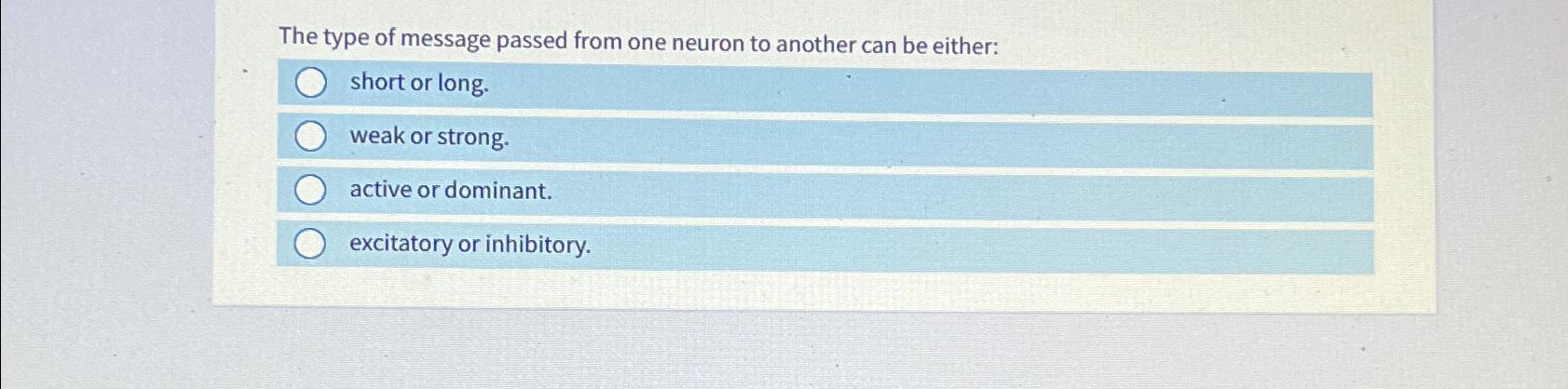Solved The type of message passed from one neuron to another | Chegg.com