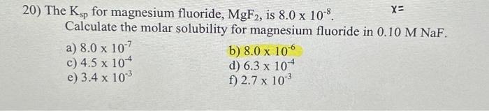 Solved 0) The Ksp for magnesium fluoride, MgF2, is 8.0×10−8. | Chegg.com
