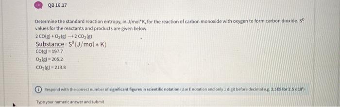 Solved QB 16.17 Determine the standard reaction entropy, in | Chegg.com