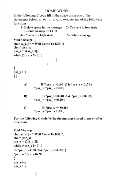 Solved HOME WORK1 In the following C code fill in the space | Chegg.com