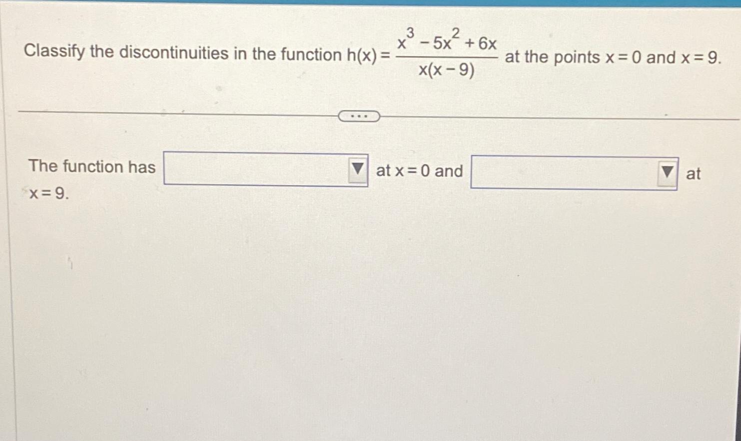 Solved Classify the discontinuities in the function | Chegg.com