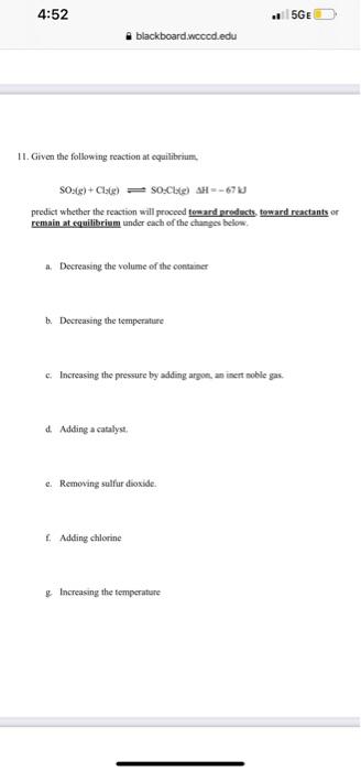 Solved 4:52 5GE blackboard cccd.edu 11. Given the following | Chegg.com