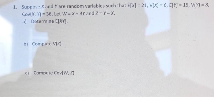 Solved 1. Suppose X and Y are random variables such that | Chegg.com
