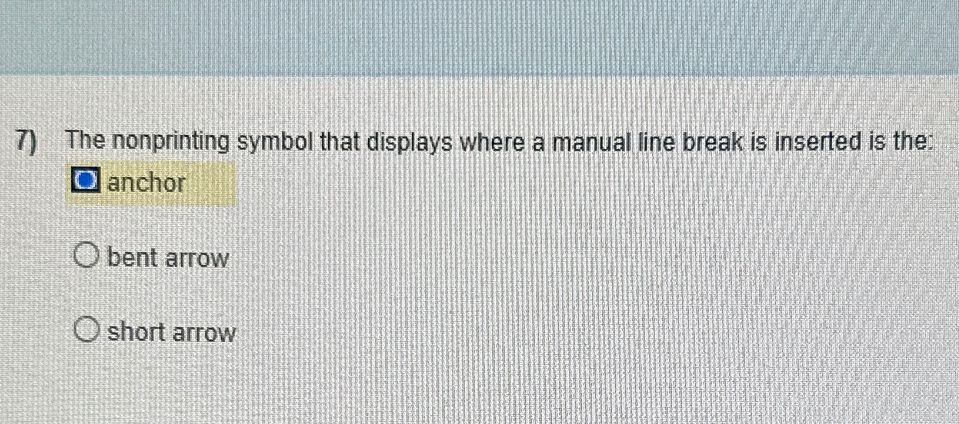 Solved The nonprinting symbol that displays where a manual | Chegg.com