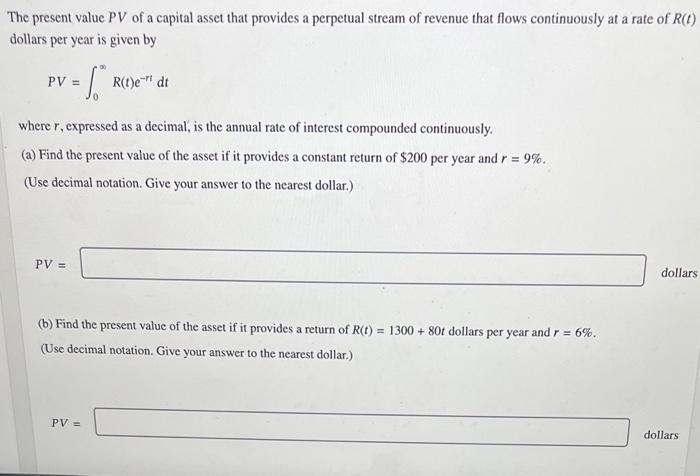 Solved The present value PV of a capital asset that provides | Chegg.com