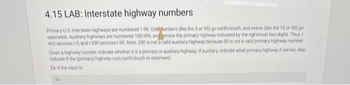 Solved 4.15 LAB: Interstate highway numbers Peimary US, | Chegg.com