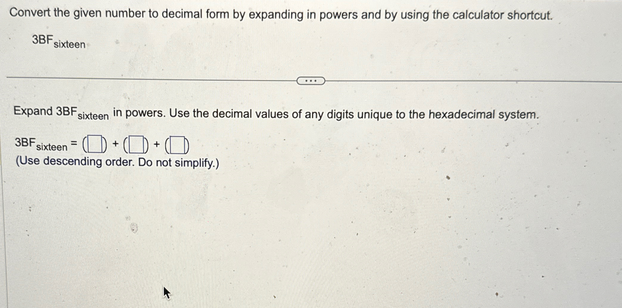 Solved Convert the given number to decimal form by expanding | Chegg.com
