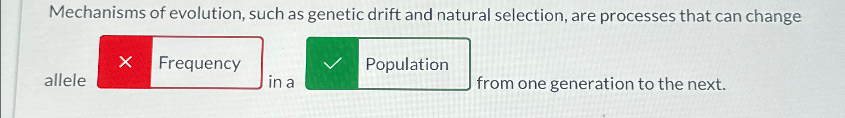 Solved Mechanisms of evolution, such as genetic drift and | Chegg.com