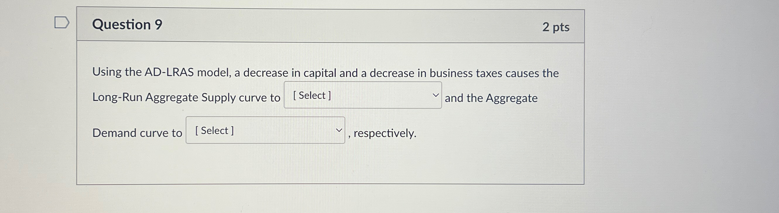 Solved Question 92ptsUsing the AD-LRAS model, a decrease in | Chegg.com