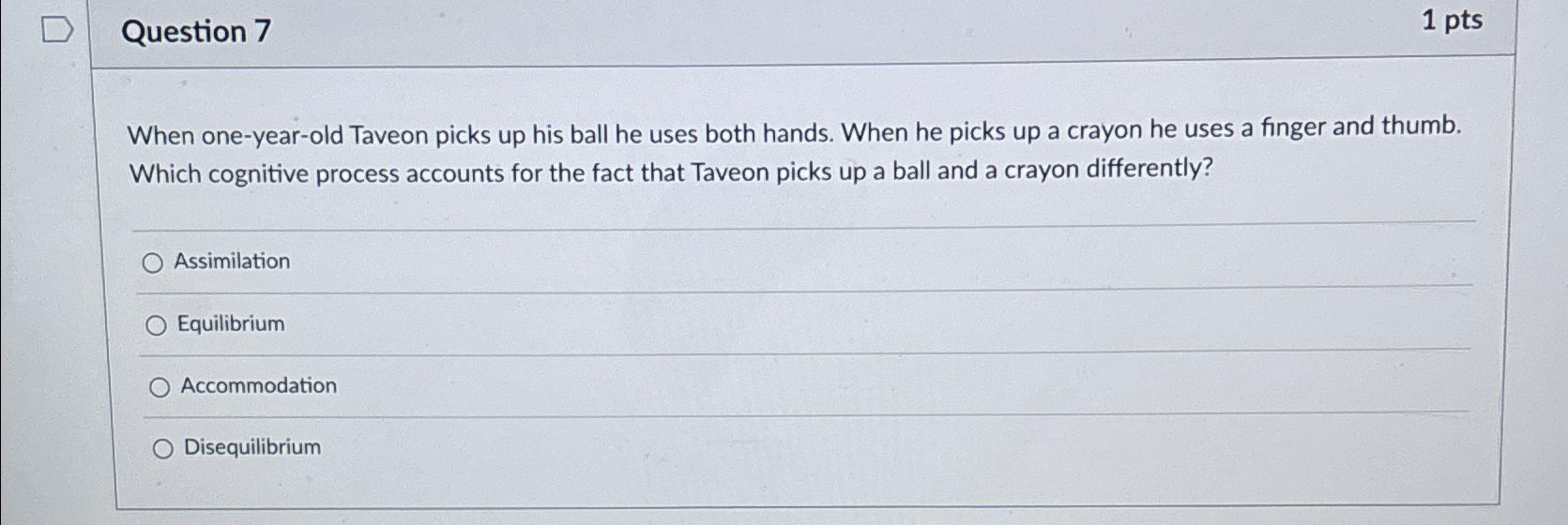 Solved Question 71 ﻿ptsWhen one-year-old Taveon picks up his | Chegg.com