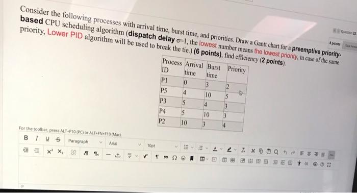 Solved Consider the following processes with arrival time, | Chegg.com