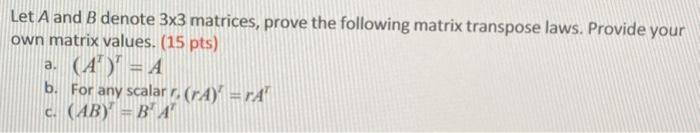 Solved Let A and B denote 3x3 matrices, prove the following | Chegg.com