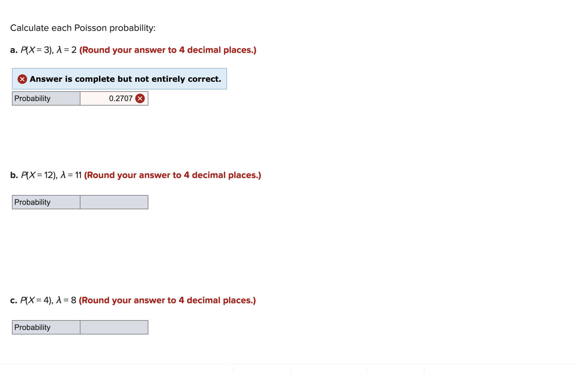 Solved Calculate each Poisson probability:a. ), λ=2 (Round | Chegg.com