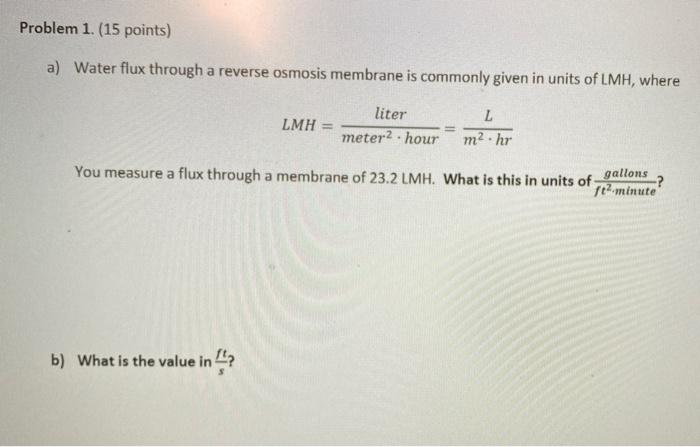 Solved Problem 1. (15 points) a) Water flux through a | Chegg.com