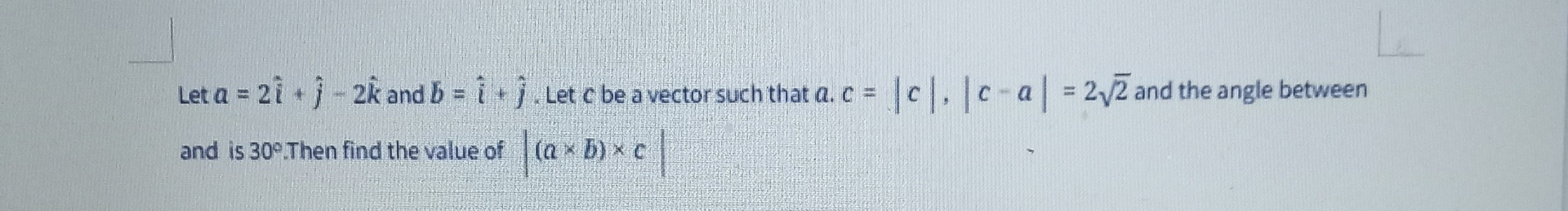 Solved Let a=2hat(i)+hat(j)-2hat(k) ﻿and | Chegg.com