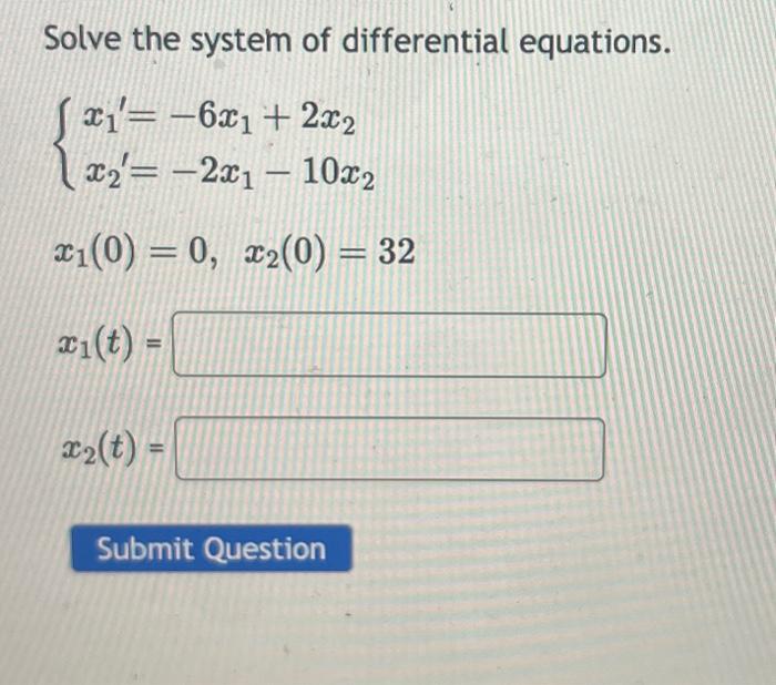 Solved Solve the system of differential equations. | Chegg.com