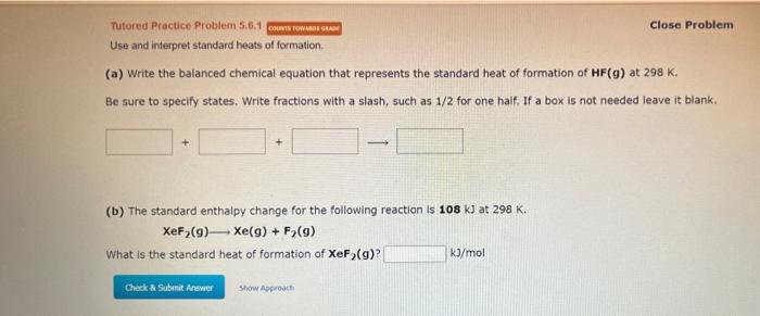 Solved Tutored Practice Problem 5.6.1 Close Problem Use and | Chegg.com