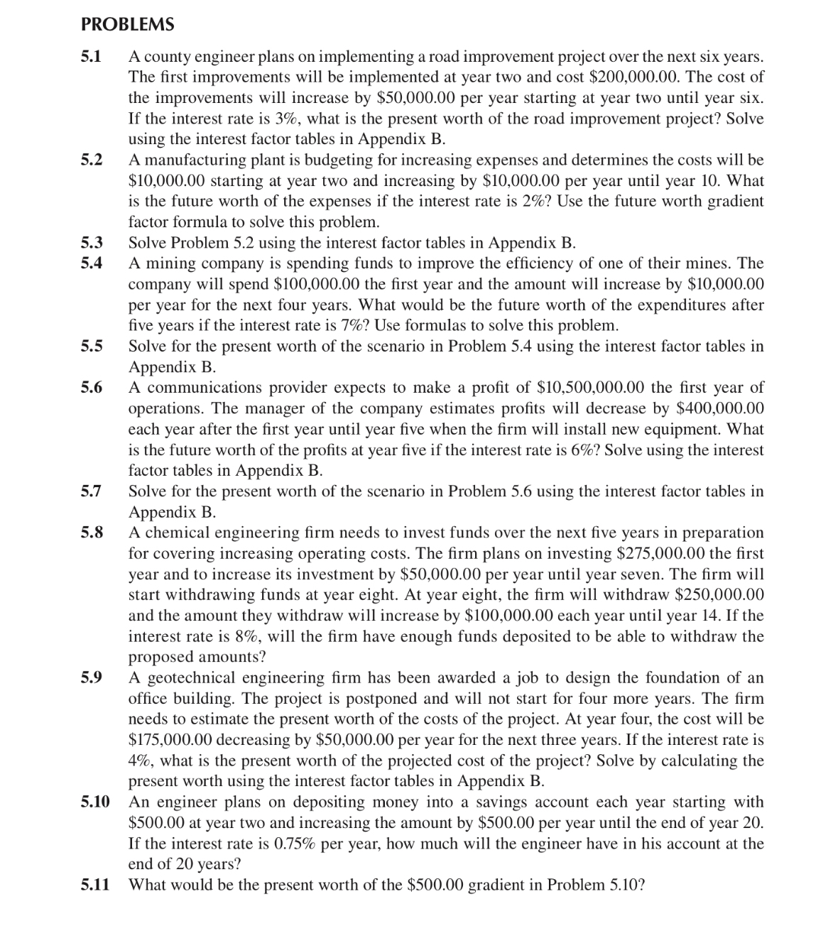 Solved PROBLEMS5.1 ﻿A county engineer plans on implementing | Chegg.com