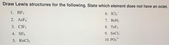Solved Draw Lewis structures for the following. State which | Chegg.com