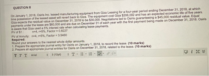 Solved QUESTIONS On January 1, 2018, Osiris Inc. leased | Chegg.com