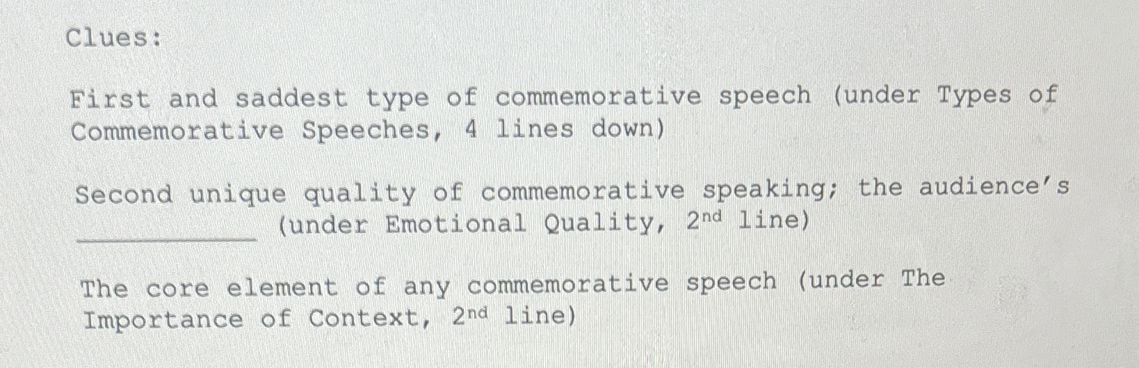 Solved Clues:First and saddest type of commemorative speech | Chegg.com