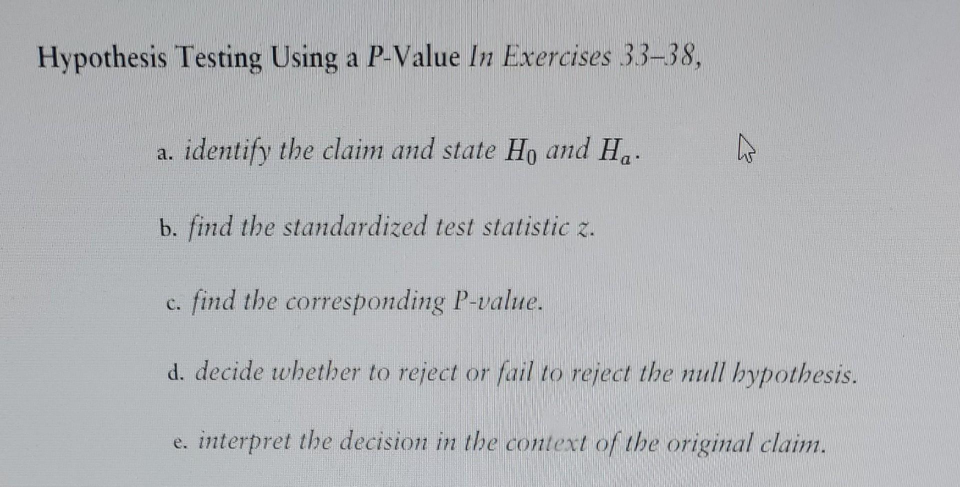 Solved Hypothesis Testing Using a P-Value In Exercises | Chegg.com