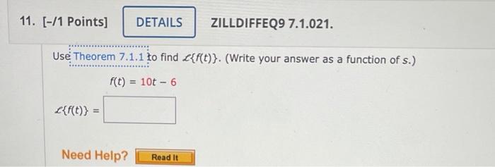 Solved Use Theorem 7 1 1 To Find L{f T } Write Your Answer