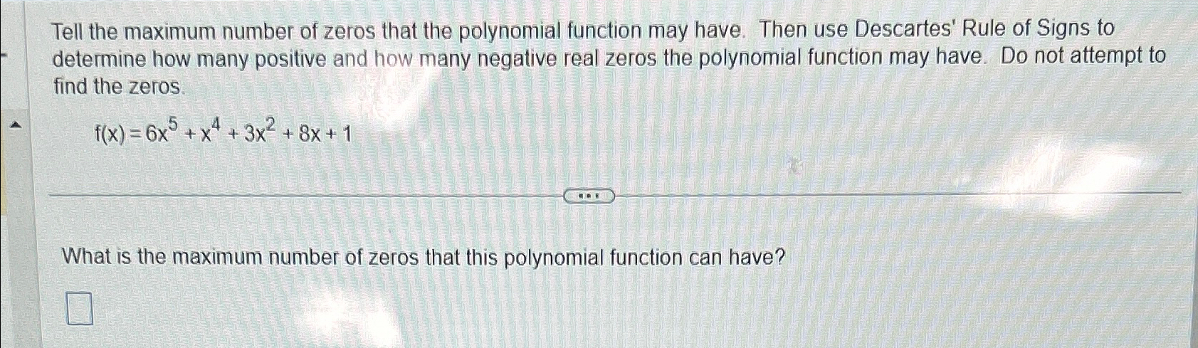 Solved Tell the maximum number of zeros that the polynomial | Chegg.com
