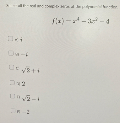 Solved Select all the real and complex zeros of the | Chegg.com