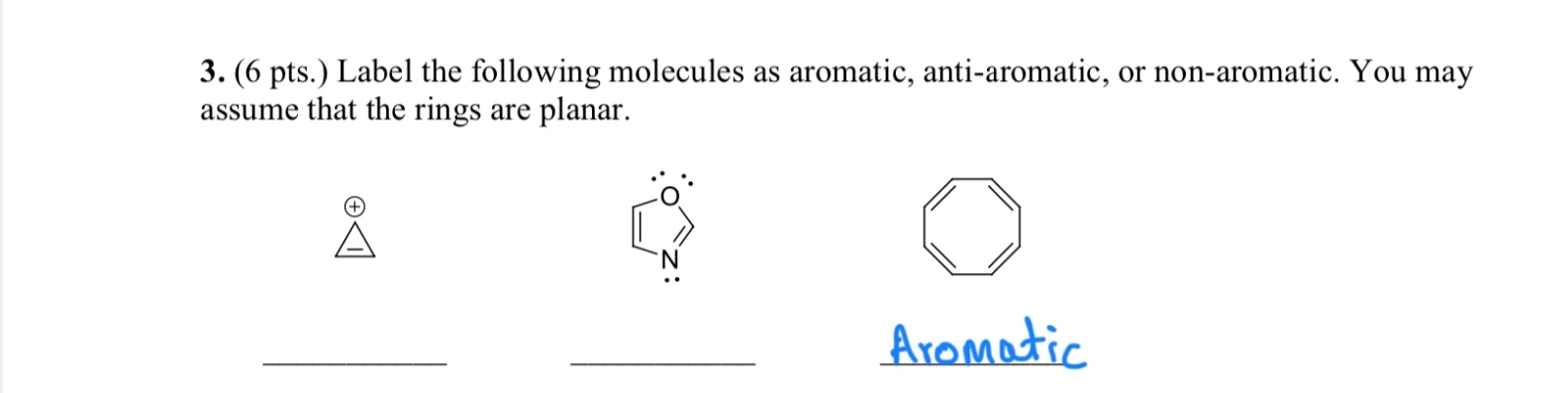 Solved 6 ﻿pts ﻿label The Following Molecules As Aromatic