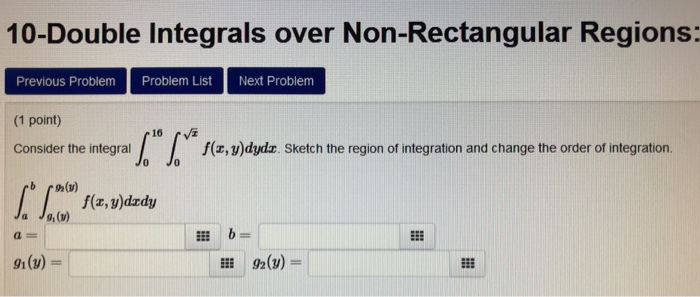 Solved 10-Double Integrals over Non-Rectangular Regions: | Chegg.com