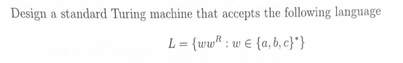Solved Design a standard Turing machine that accepts the | Chegg.com