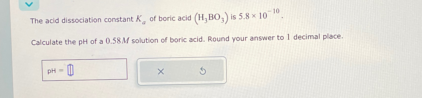 Solved The acid dissociation constant Ka ﻿of boric acid | Chegg.com