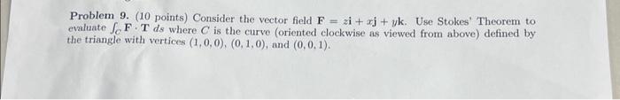 Solved Problem 9. (10 points) Consider the vector field | Chegg.com