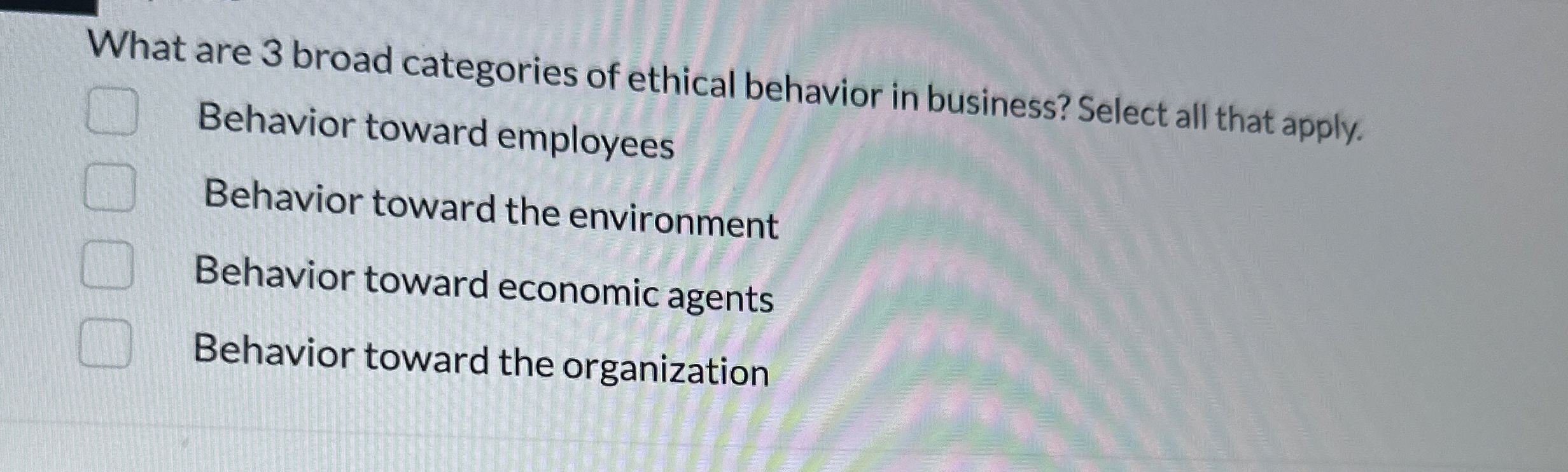 Solved What are 3 ﻿broad categories of ethical behavior in | Chegg.com