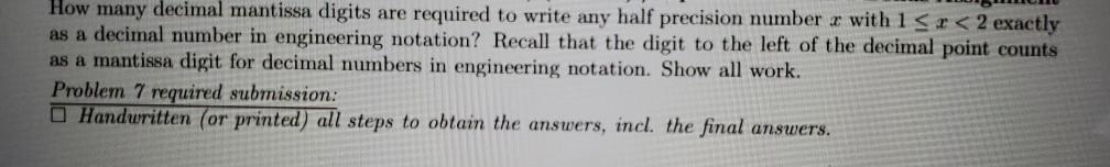 Solved How many decimal mantissa digits are required to | Chegg.com