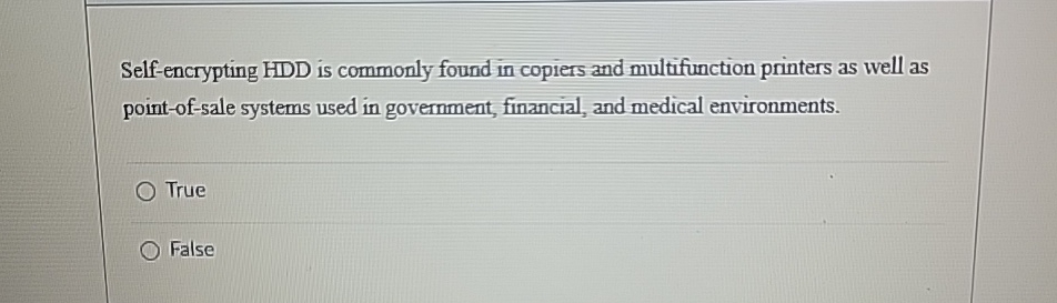 Solved Self-encrypting HDD is commonly found in copiers and | Chegg.com
