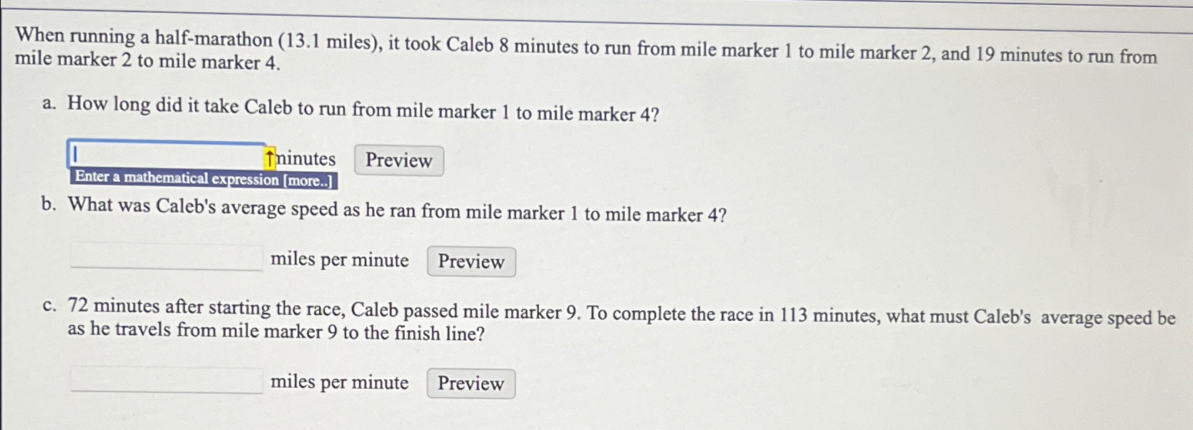 Solved When running a half-marathon ( 13.1 ﻿miles), ﻿it took | Chegg.com