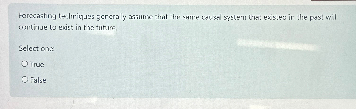 Solved Forecasting techniques generally assume that the same | Chegg.com