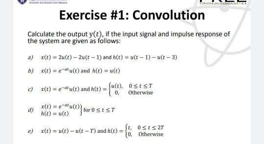 Solved FOKUSUALIDADETILA Exercise #1: Convolution Calculate | Chegg.com