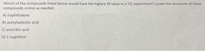 Solved Which of the following compounds listed below would | Chegg.com