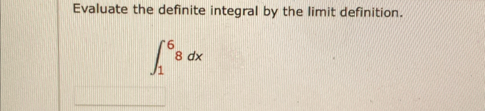 Solved Evaluate the definite integral by the limit | Chegg.com