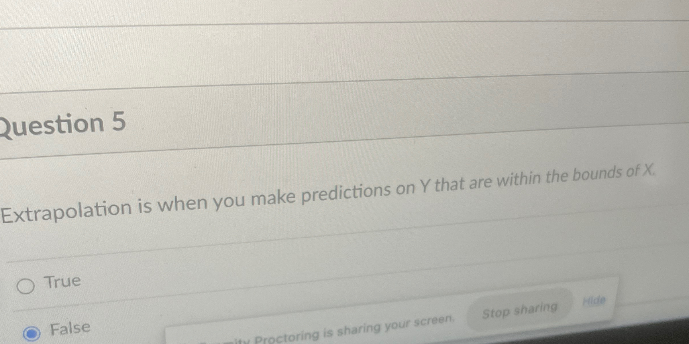 Solved Ruestion 5Extrapolation is when you make predictions | Chegg.com