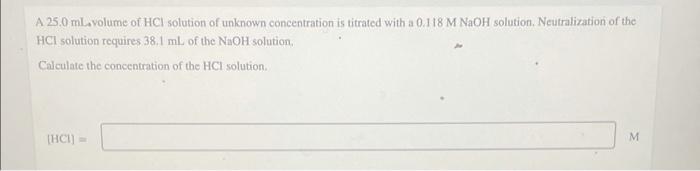 Solved A 25,0 mL volume of HCl solution of unknown | Chegg.com