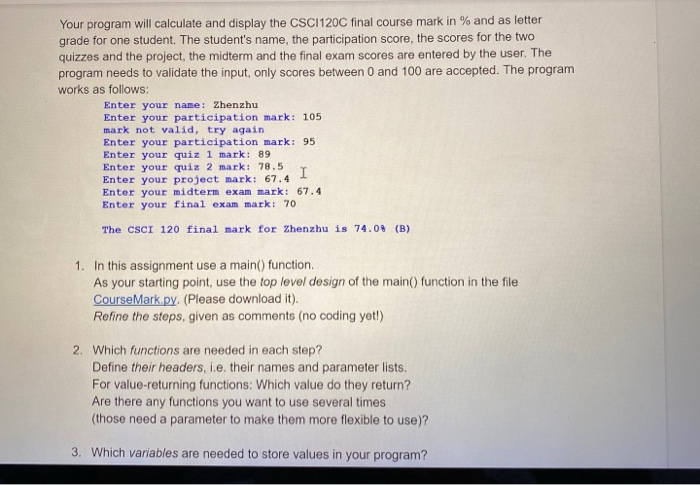 Solved Your program will calculate and display the CSC1120C | Chegg.com