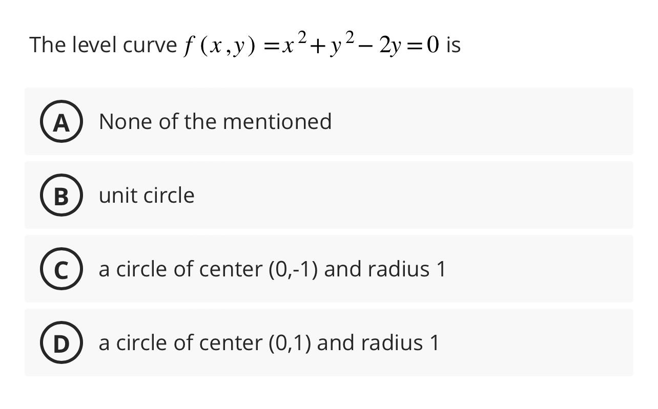Solved The level curve f(x,y)=x2+y2-2y=0 ﻿isA None of the | Chegg.com