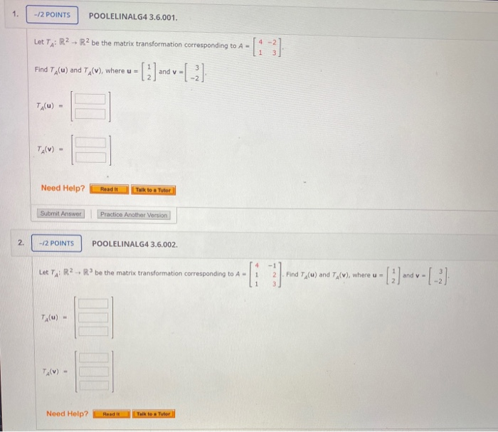 Solved -/2 POINTS POOLELINALG4 3.6.001. Let TA: R2 R2 be the | Chegg.com