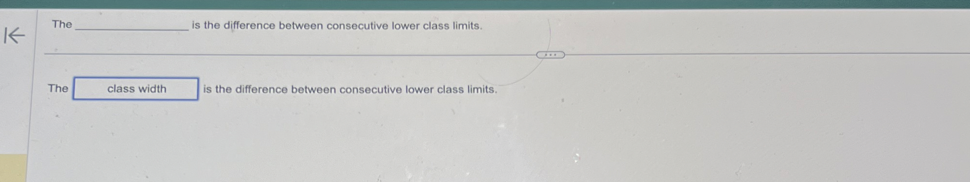 Solved The ﻿is the difference between consecutive lower | Chegg.com