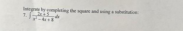 Solved Integrate by completing the square and using a | Chegg.com