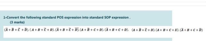 Solved 1.Convert the following standard POS expression into | Chegg.com